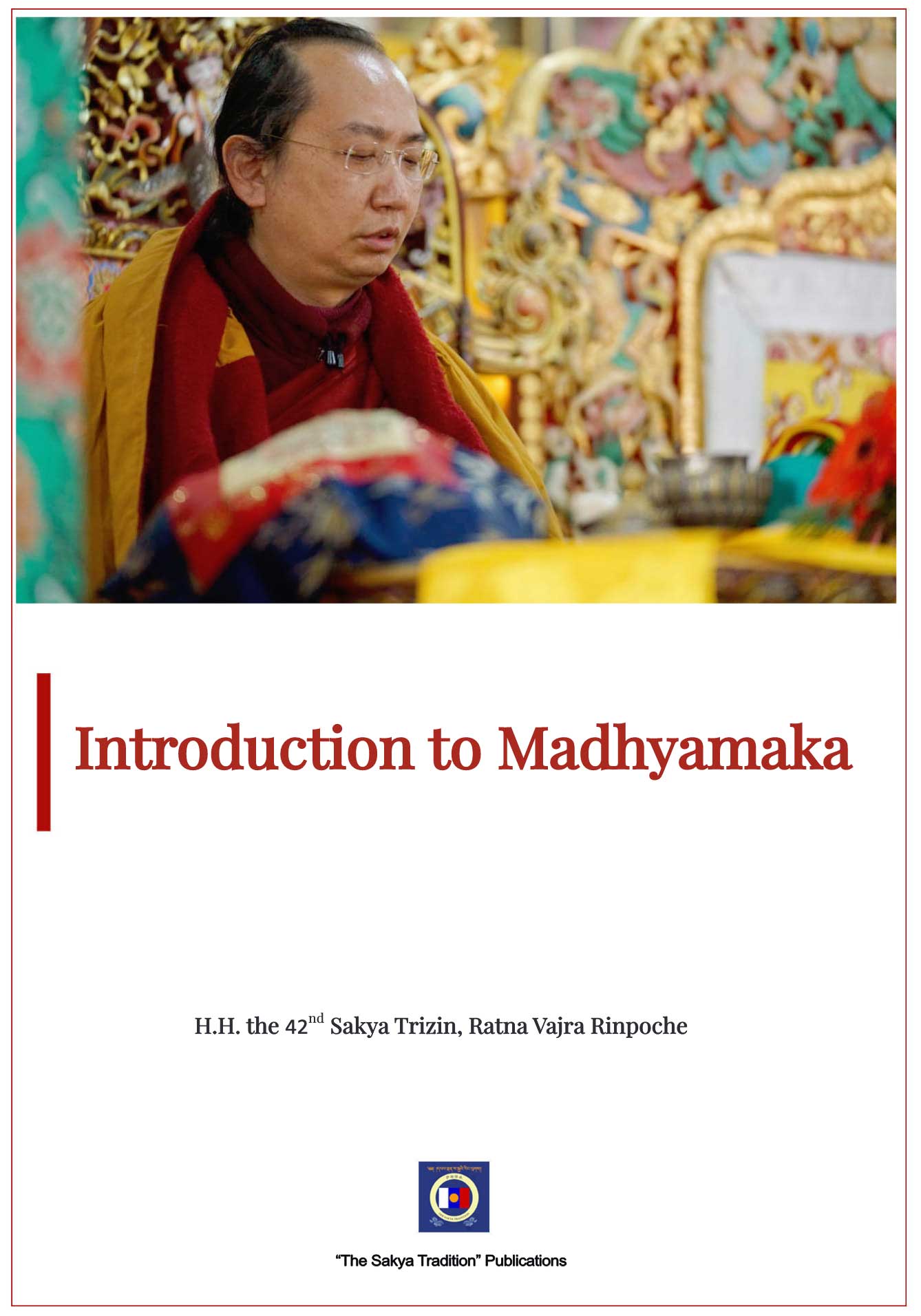 Introduction to Madhyamaka – The Sakya Tradition